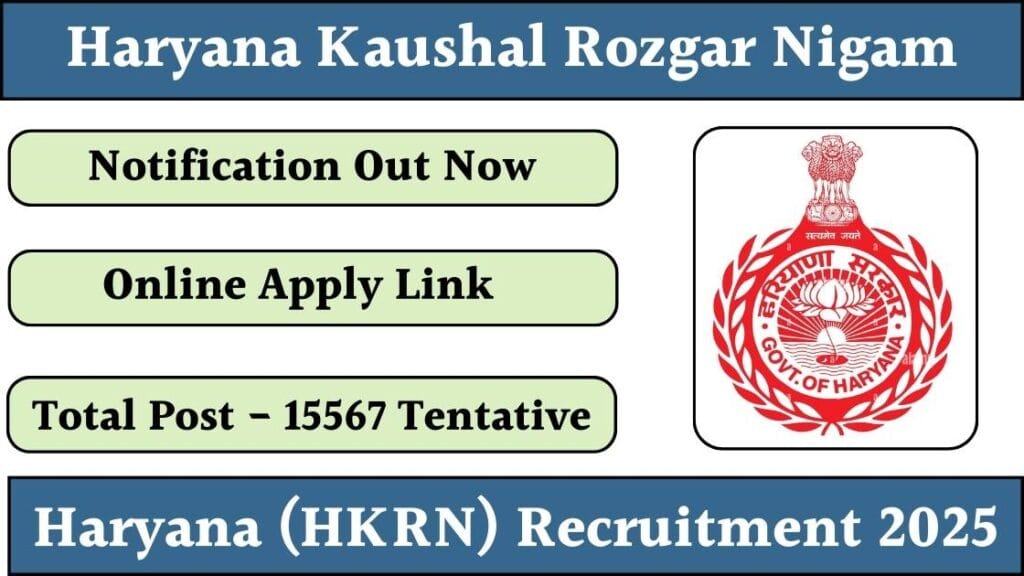 Haryana Kaushal Rozgar Nigam HKRN Recruitment 2025: Notification, Apply ...